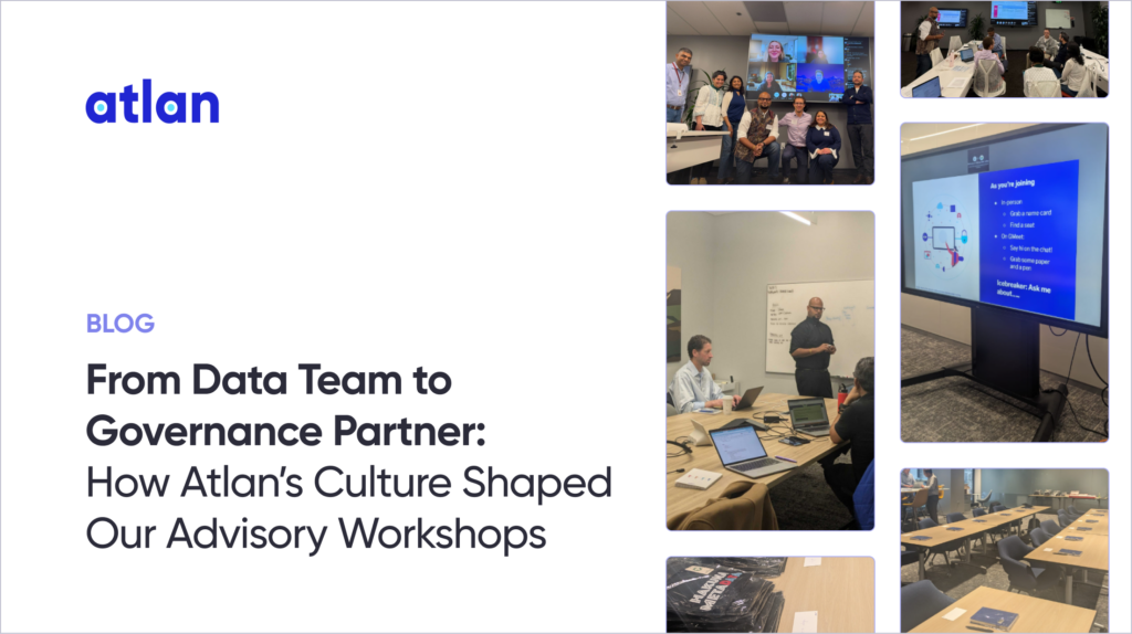 How Atlan Advisory Workshops Help Data Teams Win